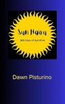Sunshine Bliss + Dawn Pisturino’s Sun-Filled Haikus – Happiness Between ...